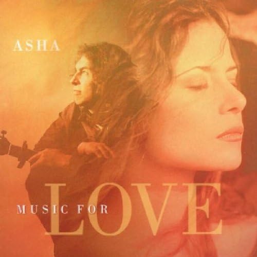 Music for Love by Asha: Amazon.co.uk: Music