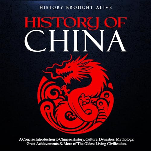 The History of China: A Concise Introduction to Chinese History ...