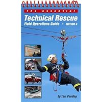 The Essential Technical Rescue Field Operations Guide: Tom Pendley: 9780967523897: Amazon.com: Books