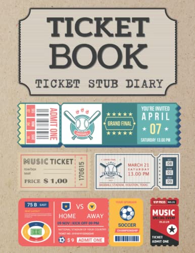 Ticket Stub Diary - Ticket Book: Ticket Stub Organizer For Your Ticket ...