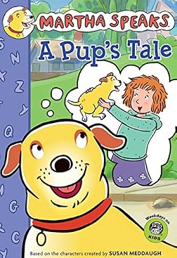 Martha Speaks: A Pup's Tale (Chapter Book) Book Review and Ratings by ...