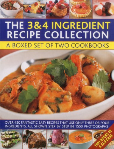 The 3 & 4 Ingredient Recipe Collection: A box set of two cookbooks ...