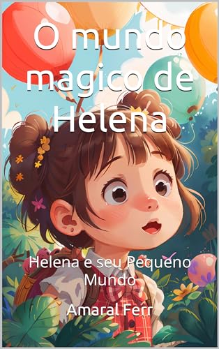 O mundo magico de Helena: Helena e seu Pequeno Mundo - eBook, Resumo ...
