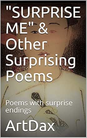 Amazon.com: "SURPRISE ME" & Other Surprising Poems: Poems with surprise ...