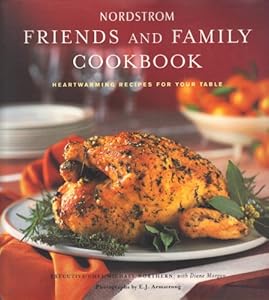 Nordstrom Friends and Family Cookbook by michael northern