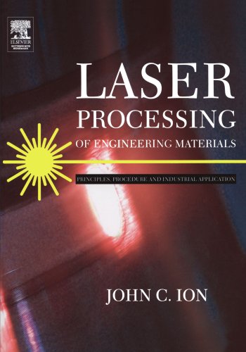 Laser Processing of Engineering Materials: Principles, Procedure and ...