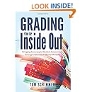 Grading From the Inside Out: Bringing Accuracy to Student Assessment ...