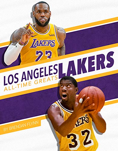 Los Angeles Lakers All-Time Greats (NBA All-Time Greats): Flynn ...