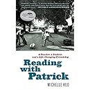 Reading with Patrick: A Teacher, a Student, and a Life-Changing ...