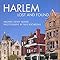 Harlem: Lost and Found: Michael Henry Adams, Paul Rocheleau ...