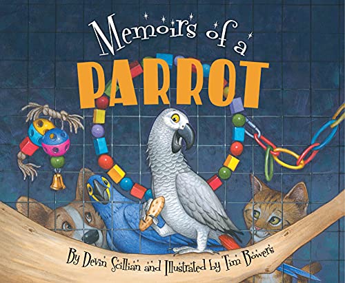 Memoirs of a Parrot: Scillian, Devin, Bowers, Tim: 9781585369621 ...