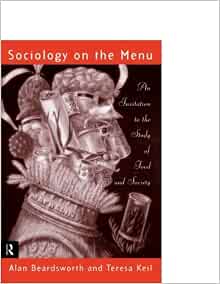Sociology on the Menu: Beardsworth, Alan: 9780415114257: Amazon.com: Books