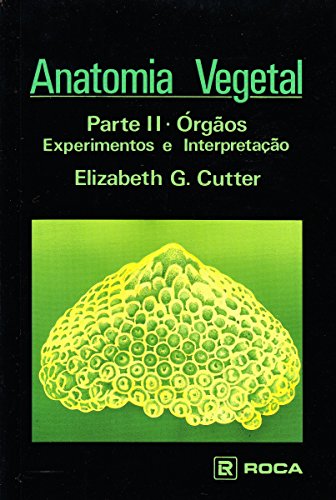 Livro Online Anatomia vegetal Parte II Órgãos Experimentos e ...