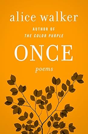 Amazon.com: Once: Poems eBook: Alice Walker: Kindle Store