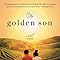 Amazon.com: The Golden Son: A Novel (9780062391469): Shilpi Somaya ...