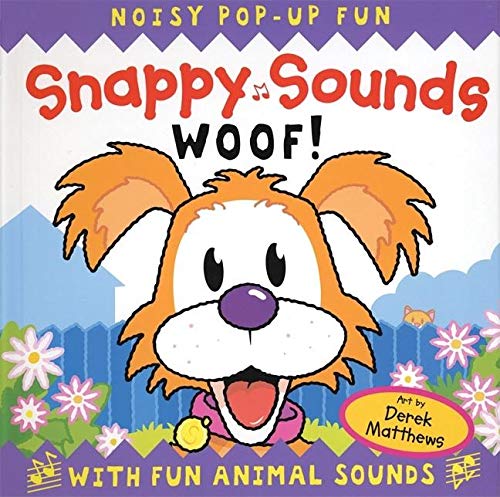 Snappy Sounds Woof!: Harwood, Beth, Matthews, Derek: 9781592232154 ...