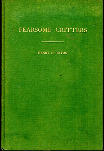 Fearsome Critters,: Tryon, Henry H: Amazon.com: Books