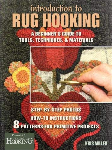 Introduction to Rug Hooking: A Beginner's Guide to Tools, Techniques ...