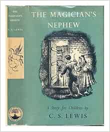 The magician's nephew / C.S. Lewis: Amazon.com: Books