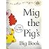 Mig the Pig: A Flip-the-Page Rhyme and Read Book: Colin Hawkins, Jacqui ...