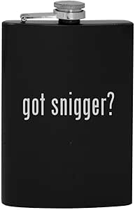 Amazon.com | got snigger? - 8oz Hip Drinking Alcohol Flask: Flasks