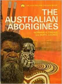 THE AUSTRALIAN ABORIGINES ( An Australian Golden Book ): Tindale ...