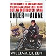 Under and Alone: The True Story of the Undercover Agent Who Infiltrated ...