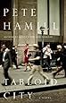 Tabloid City: A Novel: Hamill, Pete: 9780316020756: Amazon.com: Books
