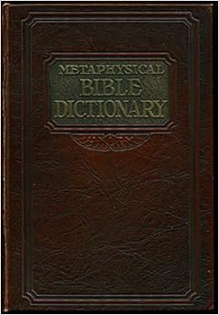 Metaphysical Bible Dictionary: Unity School of Christianity: Amazon.com ...