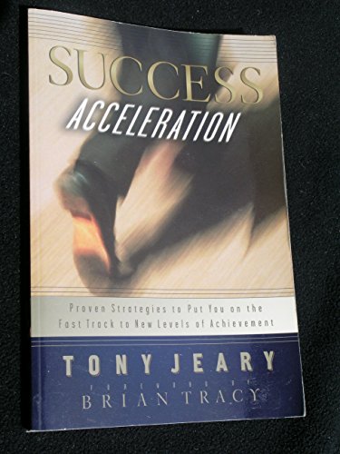 Success Acceleration: Tony Jeary: Amazon.com: Books