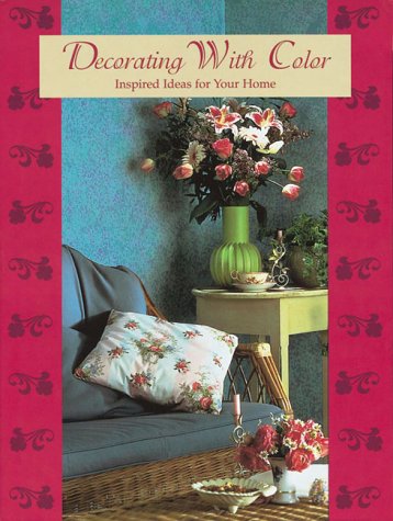 Decorating With Color: Inspired Ideas for Your Home: Country Homes and ...