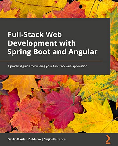 Amazon.com: Full-Stack Web Development with Spring Boot and Angular: A practical guide to ...