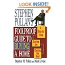 STEPHEN POLLANS FOOLPROOF GUIDE TO BUYING A HOME: A Step-By-Step System ...