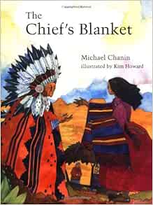 The Chief's Blanket: Michael Chanin, Kim Howard: 9780915811786: Amazon ...