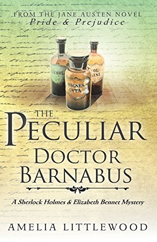Amazon.com: The Peculiar Doctor Barnabus (A Sherlock Holmes and ...