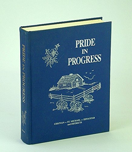 Pride in progress: Chipman, St. Michael, Star, and Districts: Alberta ...