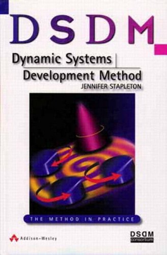 DSDM: Dynamic Systems Development Method: The Method in Practice ...