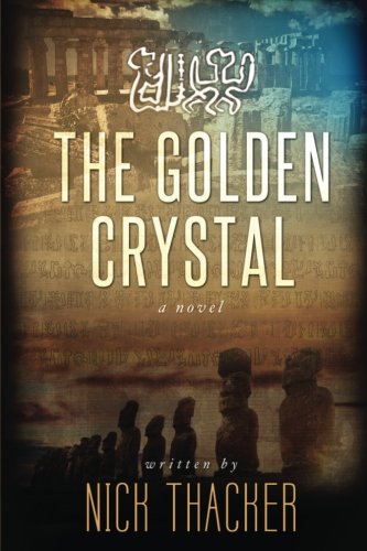 The Golden Crystal: Nick Thacker: 9781490353135: Amazon.com: Books