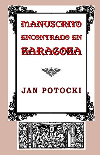 Manuscrito encontrado en Zaragoza (Spanish Edition): Potocki, Jan ...