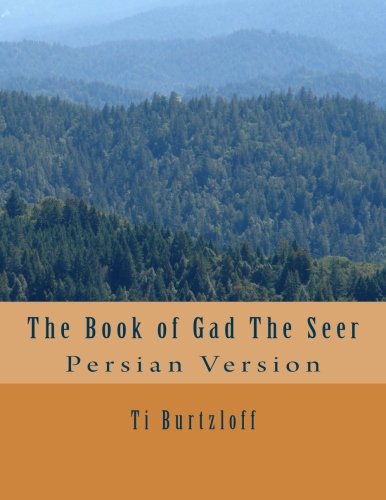 The Book of Gad The Seer: Persian Version (Persian Edition): Burtzloff ...