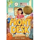 Front Desk: Kelly Yang: 9781338157796: Amazon.com: Books