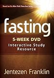 Fasting: Opening the door to a deeper, more intimate, more powerful ...