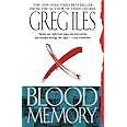 Blood Memory: Iles, Greg: 9781439128268: Amazon.com: Books