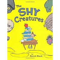The Shy Creatures: Mack, David: 9780312367947: Amazon.com: Books