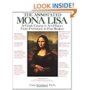The Annotated Mona Lisa: A Crash Course in Art History from Prehistoric ...