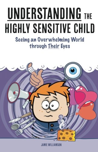Parenting & Enjoying Your Highly Sensitive & Spirited Child | Sallie ...