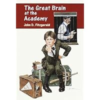 The Great Brain at the Academy (Great Brain #4): John D. Fitzgerald ...