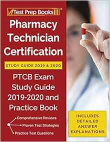 Pharmacy Technician Certification Study Guide 2019 & 2020: PTCB Exam ...
