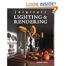 Digital Lighting and Rendering (3rd Edition) (Voices That Matter): Jeremy Birn: 9780321928986 ...
