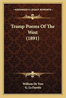 Tramp Poems Of The West (1891): Amazon.co.uk: Vere, William De ...